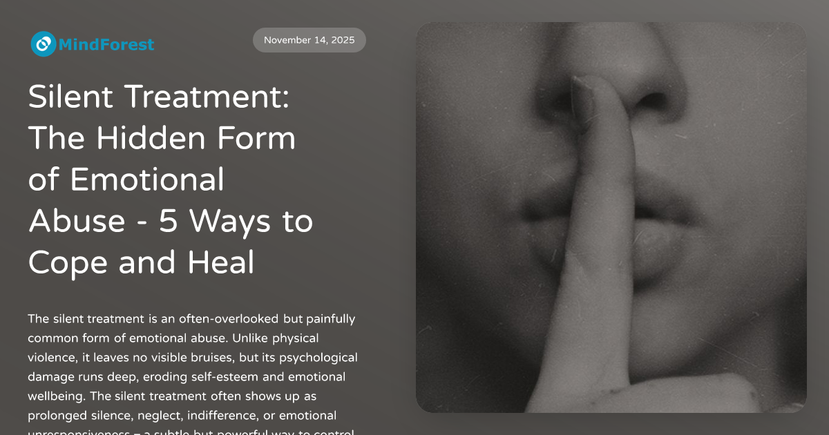 Silent Treatment: The Hidden Form of Emotional Abuse - 5 Ways to Cope ...
