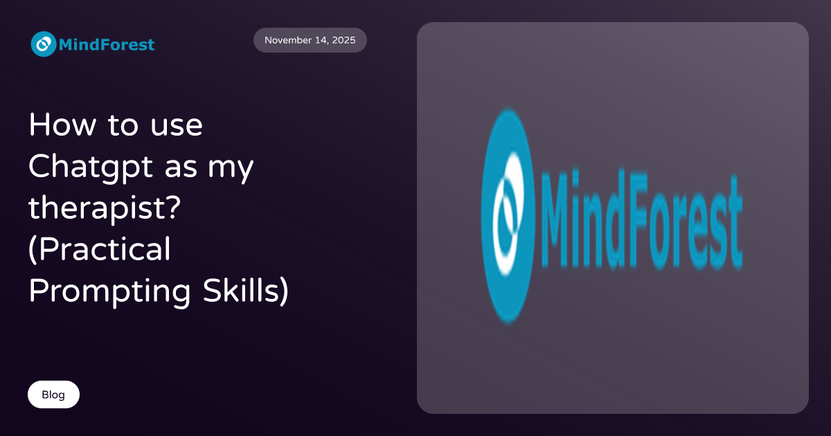 How to use Chatgpt as my therapist? (Practical Prompting Skills)